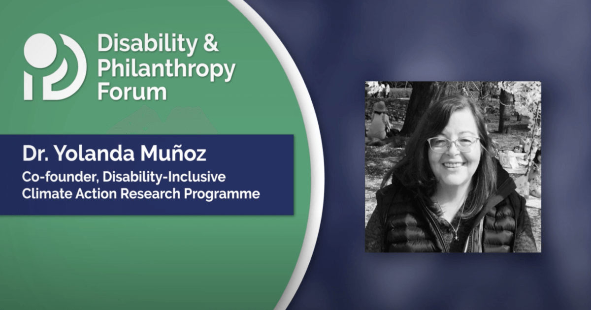 Dr. Yolanda Muñoz Urges Climate Justice Funders to Include Disabled ...